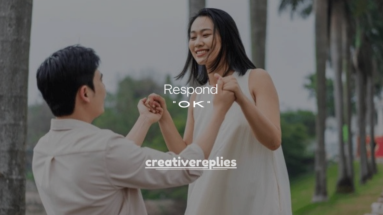140+ Polite Ways to Respond to “OK” in a Text